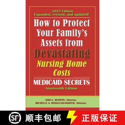 【3-4周达】How To Protect Your Family's Assets From Devastating Nursing Home Costs: Medicaid Secrets ... [9798218606022]