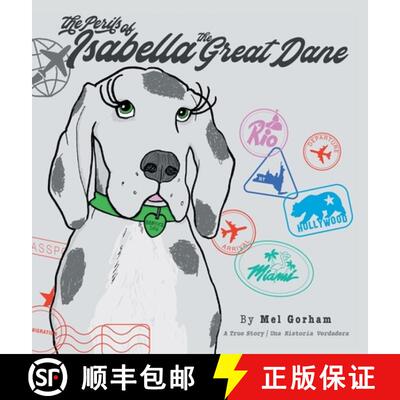 预订 The Perils of Isabella the Great Dane (Bilingual Edition) [9781480888449]