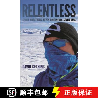 【3-4周达】Relentless: Seven Marathons, Seven Continents, Seven Days [9781538110041]