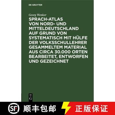 【3-4周达】Sprach-Atlas Von Nord- Und Mitteldeutschland Auf Grund Von Systematisch Mit Hulfe Der Volk... [9783111206486]