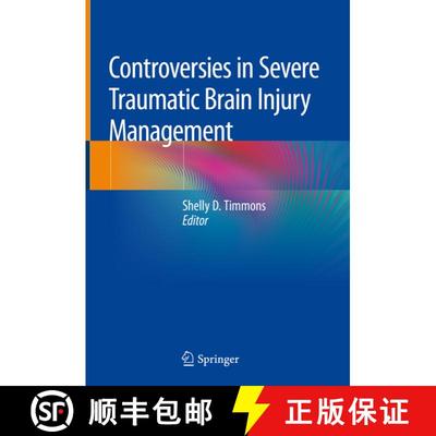 【3-4周达】Controversies in Severe Traumatic Brain Injury Management [9783319894768]