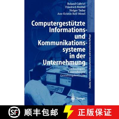 【3-4周达】Computergestützte Informations- und Kommunikationssysteme in der Unternehmung : Technolog... [9783540665137]