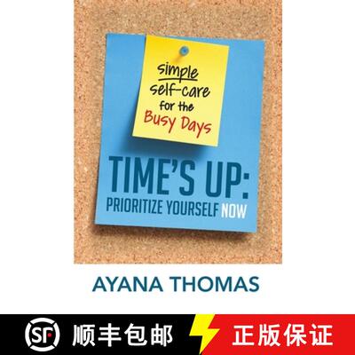 【3-4周达】Time's Up: Prioritize Yourself Now [9780578775098]
