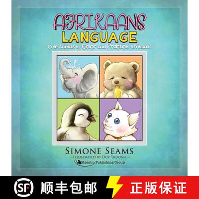 【3-4周达】Afrikaans Children's Book: Cute Animals to Color and Practice Afrikaans [9781619494886]