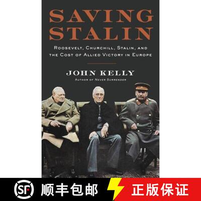 【3-4周达】精装 Saving Stalin: Roosevelt, Churchill, Stalin, and the Cost of Allied Victory in Europe [9780306902772]