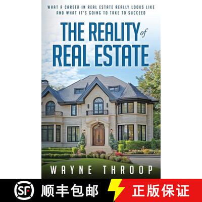 【3-4周达】The Reality of Real Estate: What a Career in Real Estate Really Looks Like and What it Tak... [9781965761038]