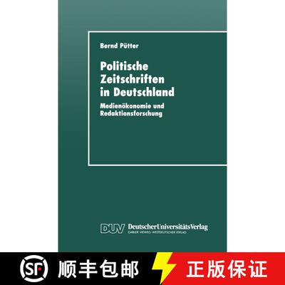 【3-4周达】Politische Zeitschriften in Deutschland: Medienoekonomie Und Redaktionsforschung [9783824442652]
