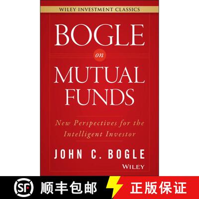 【3-4周达】精装 Bogle On Mutual Funds: New Perspectives For The Intelligent Investor [Wiley金融] [9781119088332]