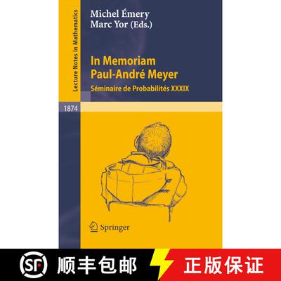 【3-4周达】In Memoriam Paul-André Meyer - Séminaire de Probabilités XXXIX [9783540309949]