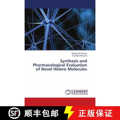 预订 Synthesis and Pharmacological Evaluation of Novel Hetero Molecules [9786139929887]