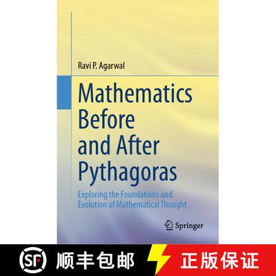 【3-4周达】Mathematics Before and After Pythagoras : Exploring the Foundations and Evolution of Mathe... [9783031742231]