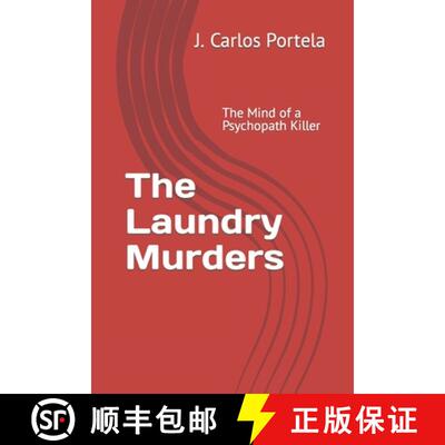 【3-4周达】The Laundry Murders: The Mind of a Psychopath Killer [9798442480030]