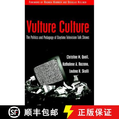 【2-3周达】Vulture Culture : The Politics and Pedagogy of Daytime Television Talk Shows [9780820450117]
