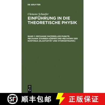 【3-4周达】精装 Mechanik Materieller Punkte, Mechanik Starrer Koerper Und Mechanik Der Kontinua (Elas... [9783111236759]