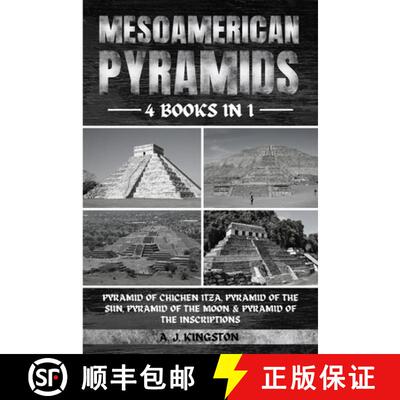 【3-4周达】Mesoamerican Pyramids: Pyramid Of Chichen Itza, Pyramid Of The Sun, Pyramid Of The Moon & ... [9781839384028]
