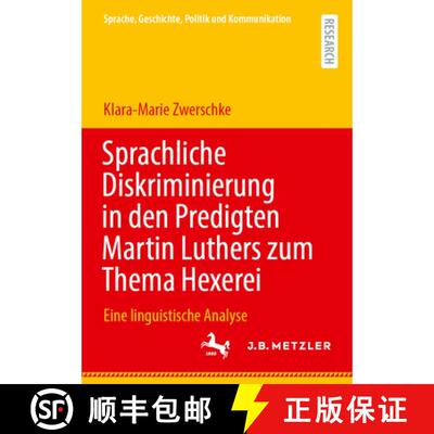 【3-4周达】Sprachliche Diskriminierung in den Predigten Martin Luthers zum Thema Hexerei: Eine lingui... [9783662730980]