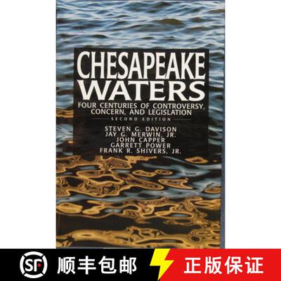 【3-4周达】精装 Chesapeake Waters: : Four Centuries of Controversy, Concern, and Legislation [9780870335013]