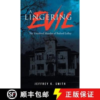 【3-4周达】A Lingering Evil: The Unsolved Murder of Buford Lolley [9781641336765]