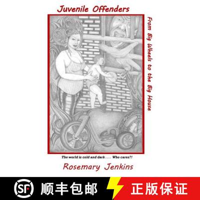 【3-4周达】精装 Juvenile Offenders: From Big Wheels to the Big House [9780999322666]
