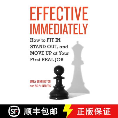 【3-4周达】Effective Immediately: How to Fit In, Stand Out, and Move Up at Your First Real Job [9781580089999]