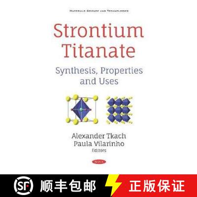 【3-4周达】精装 Strontium Titanate: Synthesis, Properties and Uses [9781536154375]