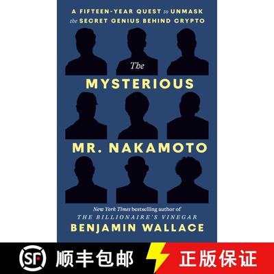【3-4周达】The Mysterious Mr. Nakamoto: A Fifteen-Year Quest to Unmask the Secret Genius Behind Crypto [9798217087105]