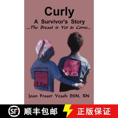 【3-4周达】Curly, a Survivor's Story, the Breast Is Yet to Come [9780615136936]