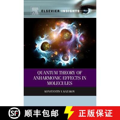 【3-4周达】Quantum Theory of Anharmonic Effects in Molecules [9780323282666]