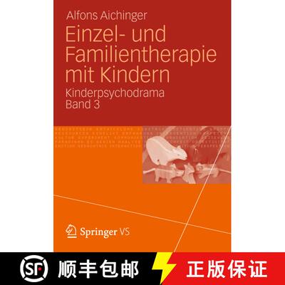 【3-4周达】Einzel- und Familientherapie mit Kindern : Kinderpsychodrama Band 3 [9783531174662]