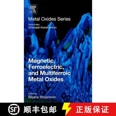 预订 Magnetic, Ferroelectric, and Multiferroic Metal Oxides [9780128111802]