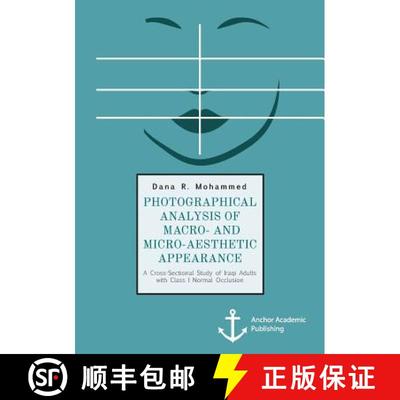 【3-4周达】Photographical Analysis of Macro- and Micro-aesthetic Appearance. A Cross-Sectional Study ... [9783960672029]