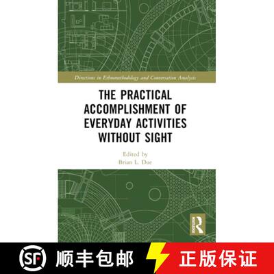 【3-4周达】The Practical Accomplishment of Everyday Activities Without Sight [9780367742591]