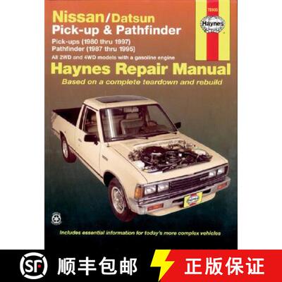 【3-4周达】Nissan/Datsun Pickups 1980 Thru 1997 and Pathfinder 1987 Thru 1995 Haynes Repair Manual: P... [9781563924101]