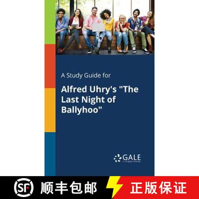【3-4周达】A Study Guide for Alfred Uhry's The Last Night of Ballyhoo [9781375392044]