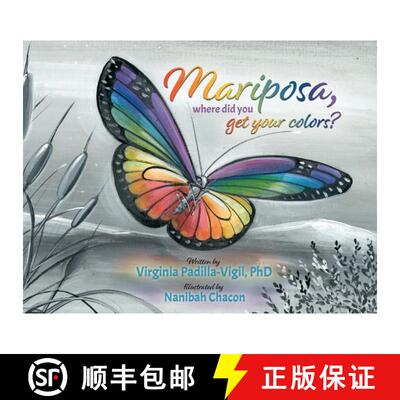 【3-4周达】Mariposa, Where Did You Get Your Colors? [9781931079440]