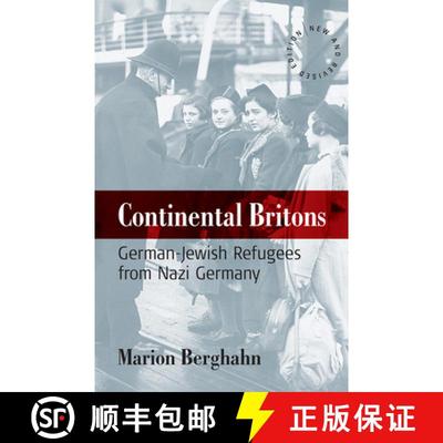 【3-4周达】Continental Britons: German-Jewish Refugees from Nazi Germany [9781845450908]