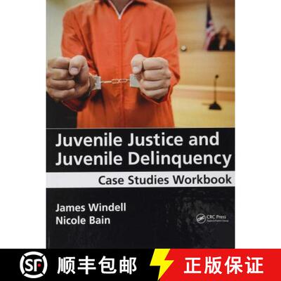 【3-4周达】精装 Juvenile Justice and Juvenile Delinquency: Case Studies Workbook [9781138415607]