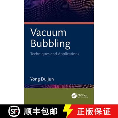 【3-4周达】Vacuum Bubbling: Techniques and Applications [9781032449371]