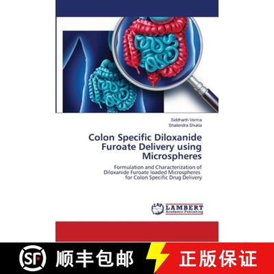 【3-4周达】Colon Specific Diloxanide Furoate Delivery using Microspheres [9783330039841]