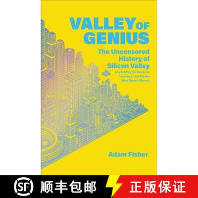 【3-4周达】精装 Valley of Genius: The Uncensored History of Silicon Valley (as Told by the Hackers, F... [9781455559022]