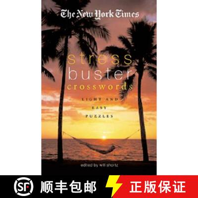 【3-4周达】The New York Times Stress-Buster Crosswords: Light and Easy Puzzles [9780312351960]