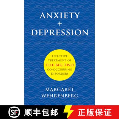 【3-4周达】精装 Anxiety + Depression – Effective Treatment of the Big Two Co–Occurring Disorders [9780393708738]