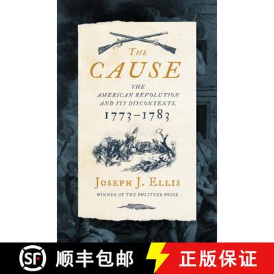 【3-4周达】精装 The Cause – The American Revolution and its Discontents, 1773–1783 [9781631498985]