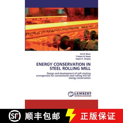 【3-4周达】ENERGY CONSERVATION IN STEEL ROLLING MILL: Design and development of soft starting arrange... [9786202526401]