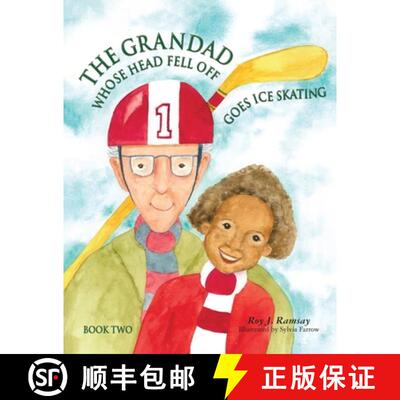 【3-4周达】The Grandad Whose Head Fell Off Goes Ice Skating [9781803819679]