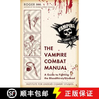 【3-4周达】The Vampire Combat Manual: A Guide to Fighting the Bloodthirsty Undead [9780425247655]