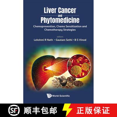 预订 精装 Liver Cancer And Phytomedicine: Chemoprevention, Chemo Sensitization And Chemotherapy Strat... [9789811293313]