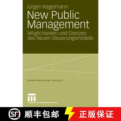 【3-4周达】New Public Management: Moeglichkeiten Und Grenzen Des Neuen Steuerungsmodells [9783531154091]