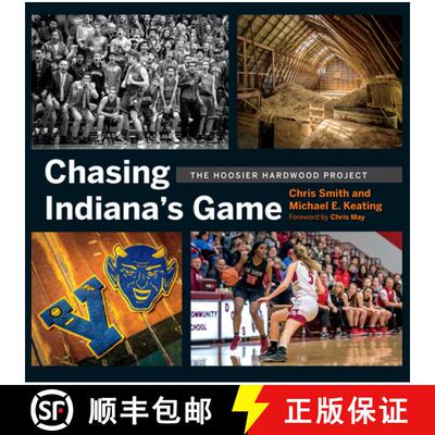 【3-4周达】Chasing Indiana's Game: The Hoosier Hardwood Basketball Project [9780253048158]