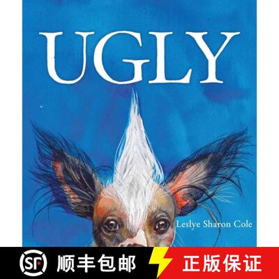 【3-4周达】精装 Ugly: A Whimsical Celebration Of The Weird, Wonderful World Of Being Exactly Who You ... [9781764684705]